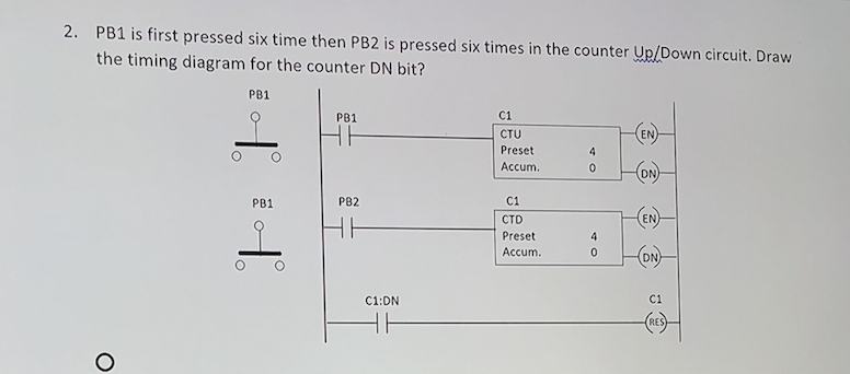 Solved 2. PB1 is first pressed six time then PB2 is pressed | Chegg.com