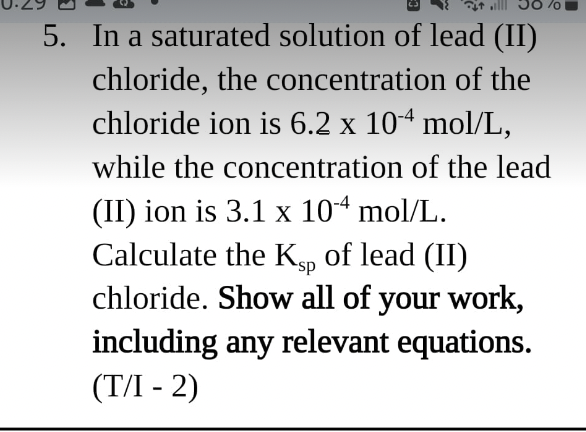 Solved In a saturated solution of lead (II) chloride, the | Chegg.com