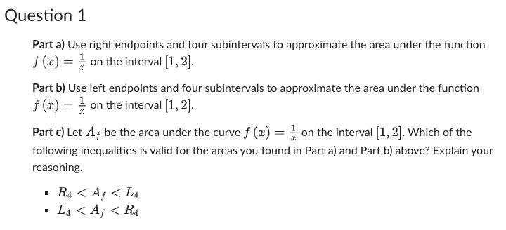 Solved Part a) Use right endpoints and four subintervals to | Chegg.com