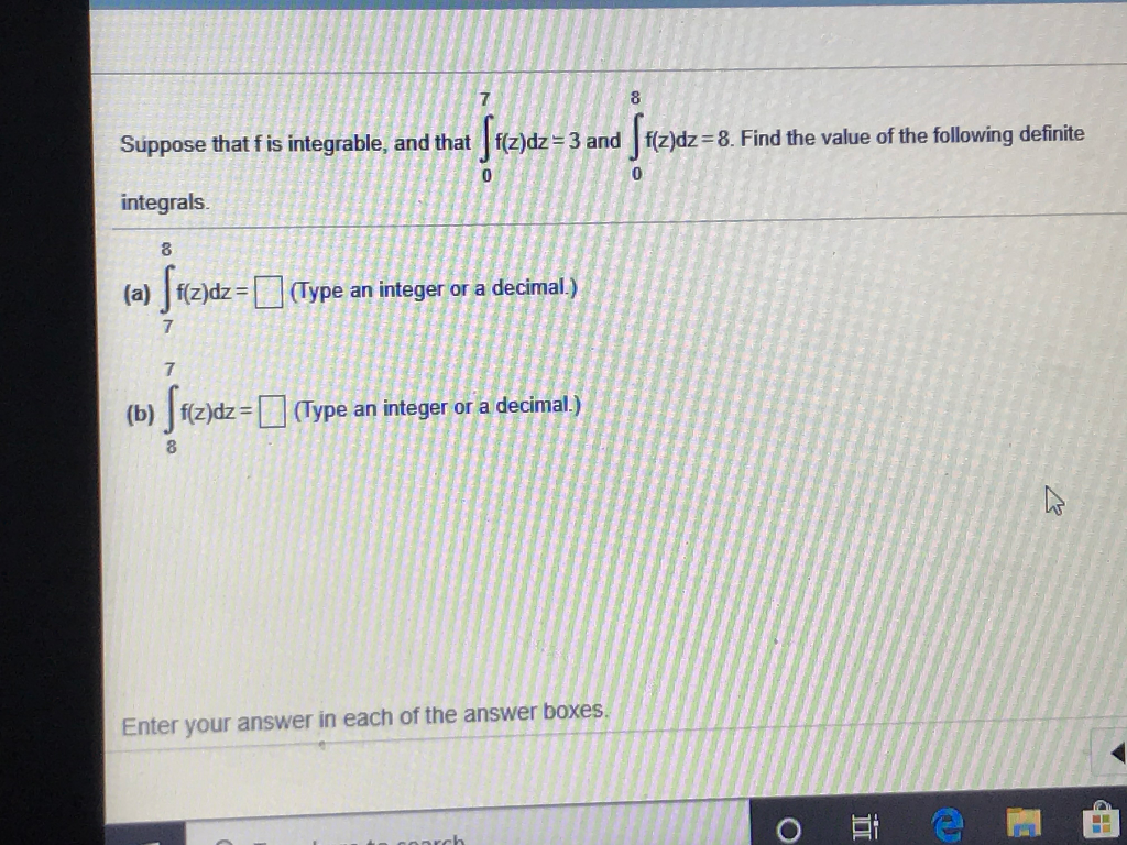 Solved Suppose that fis integrable, and that f(z)dz = 3 and | Chegg.com