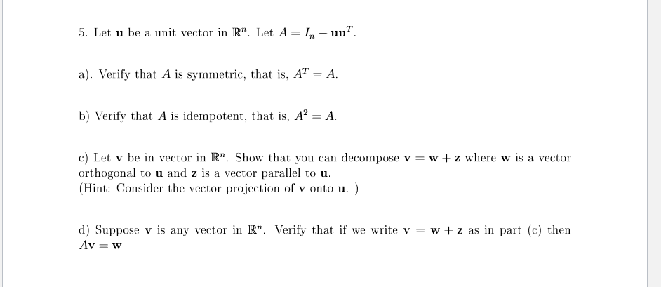 Solved 5. Let u be a unit vector in R Solved 5. Let u be a unit vector in R
