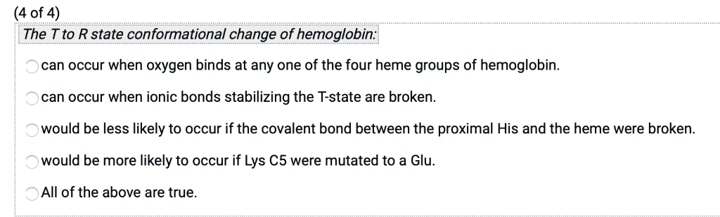 Solved (4 of 4) The T to R state conformational change of | Chegg.com
