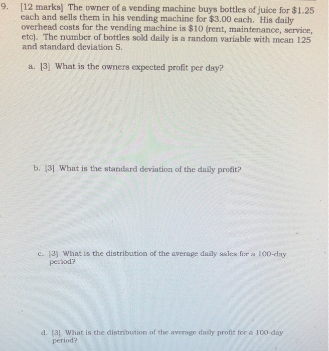Solved 9. [12 marks] The owner of a vending machine buys | Chegg.com