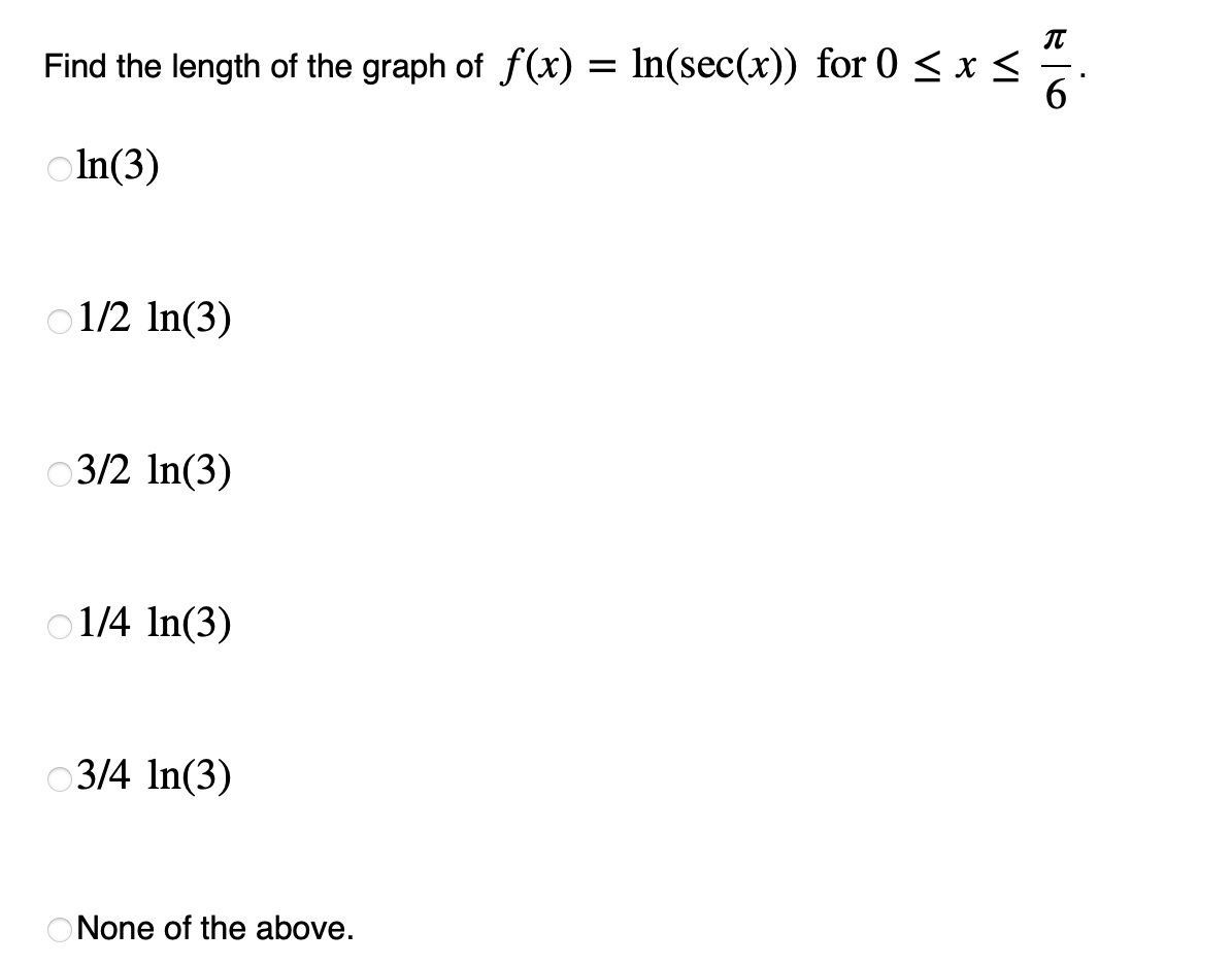 Solved Find the length of the graph of f(x)=ln(sec(x)) ﻿for | Chegg.com