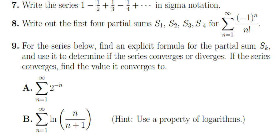 Solved 7. Write the series + n sigma notation. 8. Write out | Chegg.com