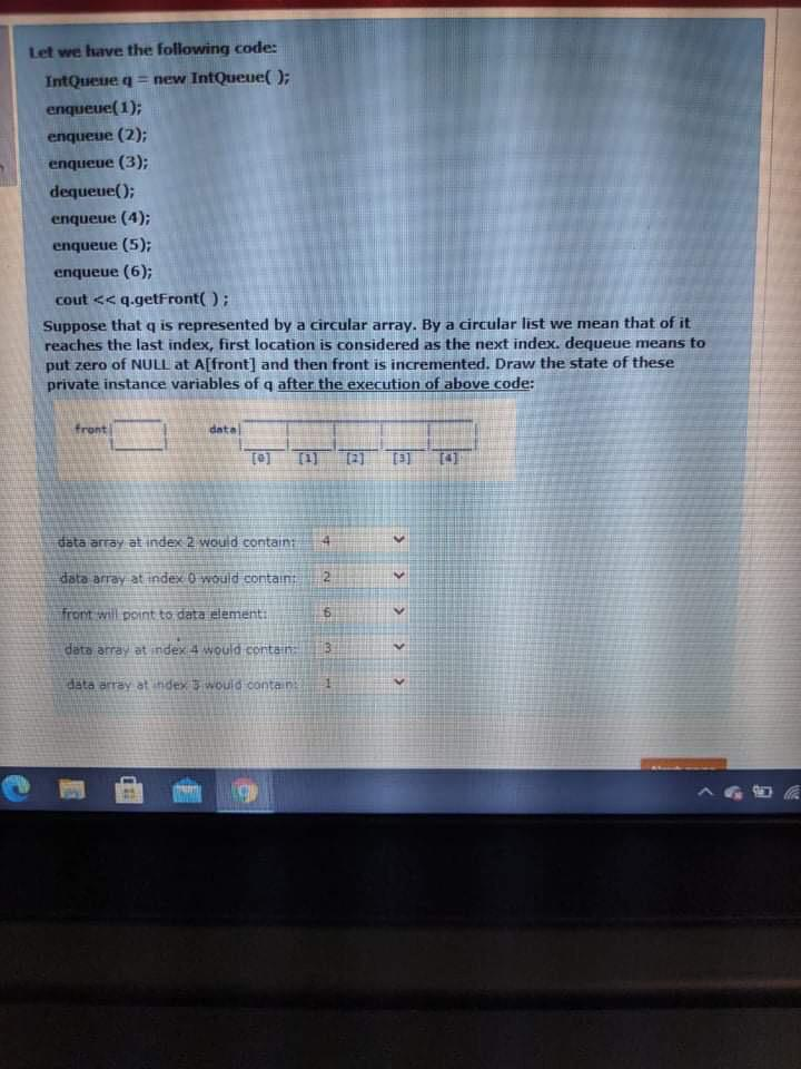 Solved Let we have the following code: IntQueue q = new | Chegg.com
