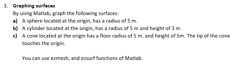 Solved 3. Graphing surfaces By using Matlab, graph the | Chegg.com