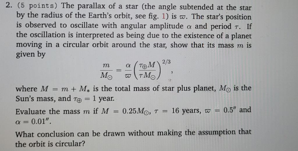(5 points) The parallax of a star (the angle | Chegg.com
