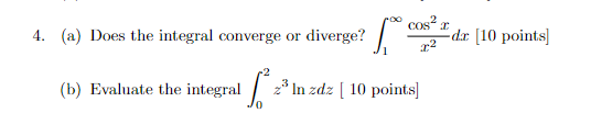 Solved (a) Does the integral converge or diverge? | Chegg.com