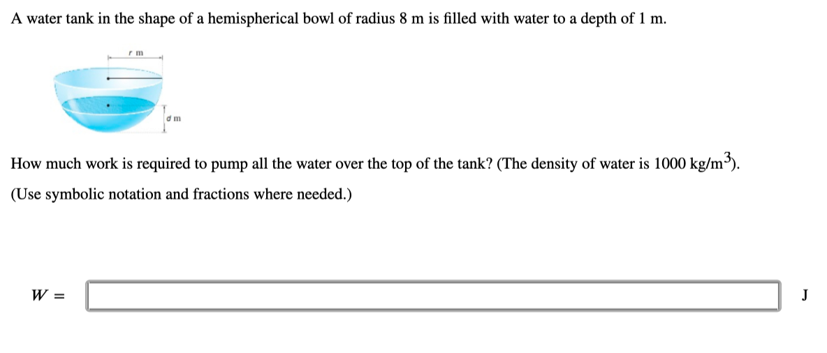 Solved A water tank in the shape of a hemispherical bowl of | Chegg.com