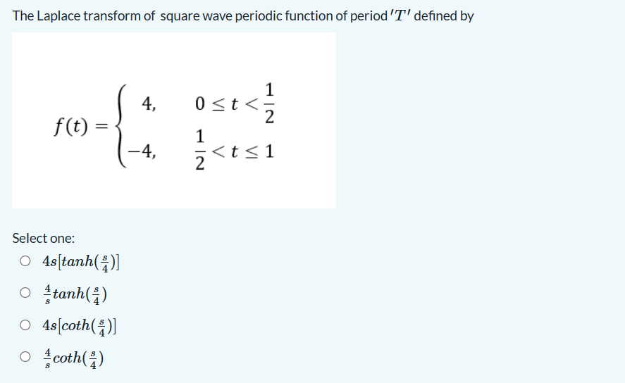 Solved The Laplace transform of square wave periodic | Chegg.com