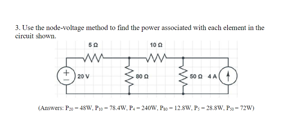 Solved 3. Use the node-voltage method to find the power | Chegg.com