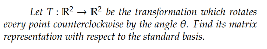 Solved Let T: R2 → R2 be the transformation which rotates | Chegg.com