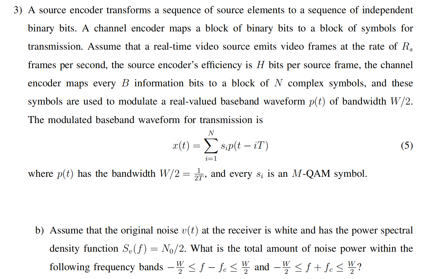 3) A source encoder transforms a sequence of source | Chegg.com