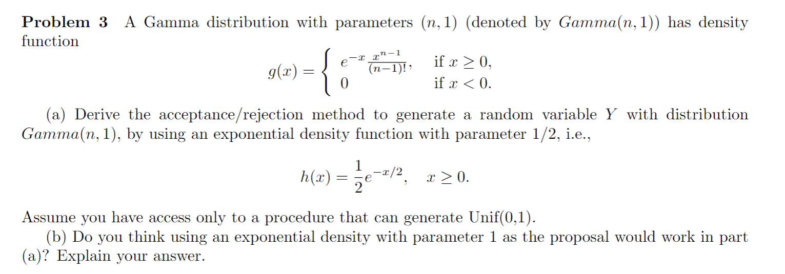 Solved Problem 3 function A Gamma distribution with | Chegg.com