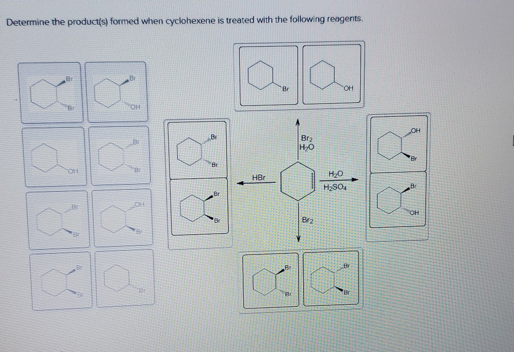 Solved Determine the product(s) formed when cyclohexene is | Chegg.com