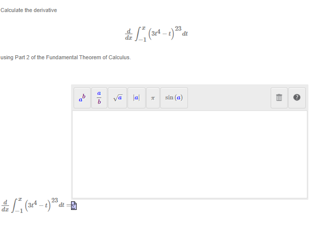 [Solved]: Calculate the derivative using Part 2 of the Fun