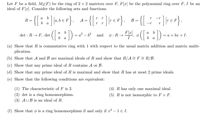 Solved Let F be a field, M2(F) be the ring of 2×2 matrices | Chegg.com