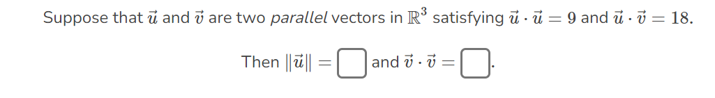 Solved Suppose that vec(u) ﻿and vec(v) ﻿are two parallel | Chegg.com