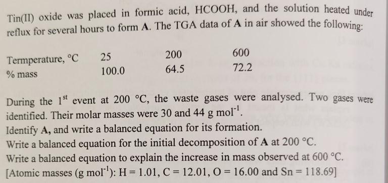 Solved Tin(II) oxide was placed in formic acid, HCOOH, and | Chegg.com