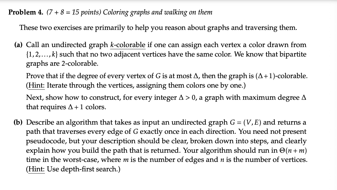 Problem 4. ( 7+8=15 points) Coloring graphs and | Chegg.com