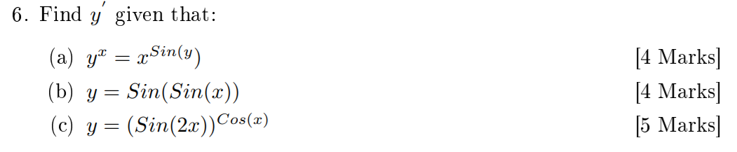 Solved 6. Find y given that: (a) ył = @Sin(y) Sin(Sin(x)) | Chegg.com