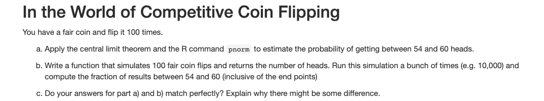 Solved In the World of Competitive Coin Flipping You have a | Chegg.com