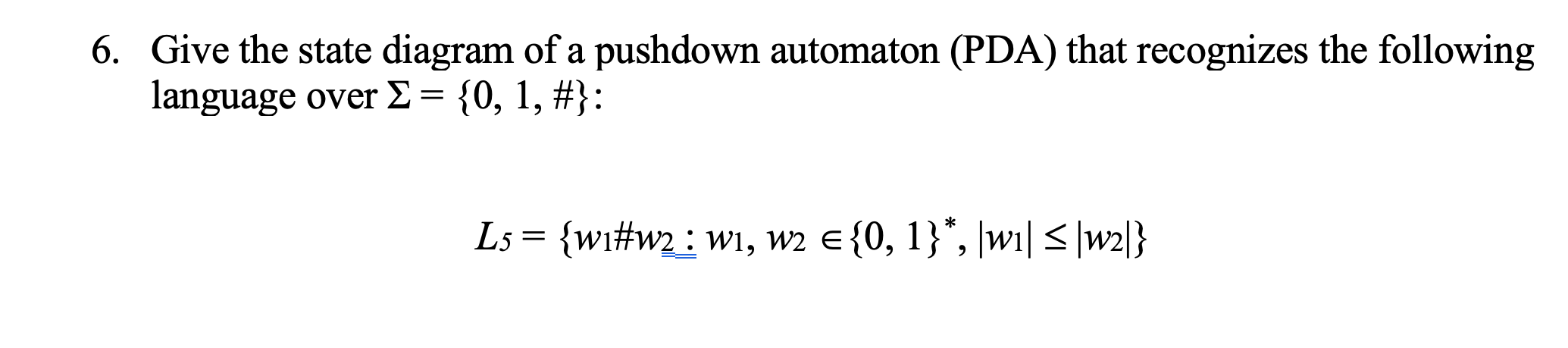 Solved 6. Give the state diagram of a pushdown automaton | Chegg.com
