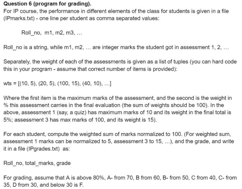 Solved Question 6 (program for grading). For IP course, the | Chegg.com