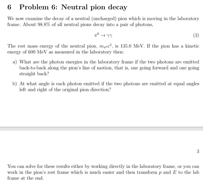 Solved We now examine the decay of a neutral (uncharged) | Chegg.com