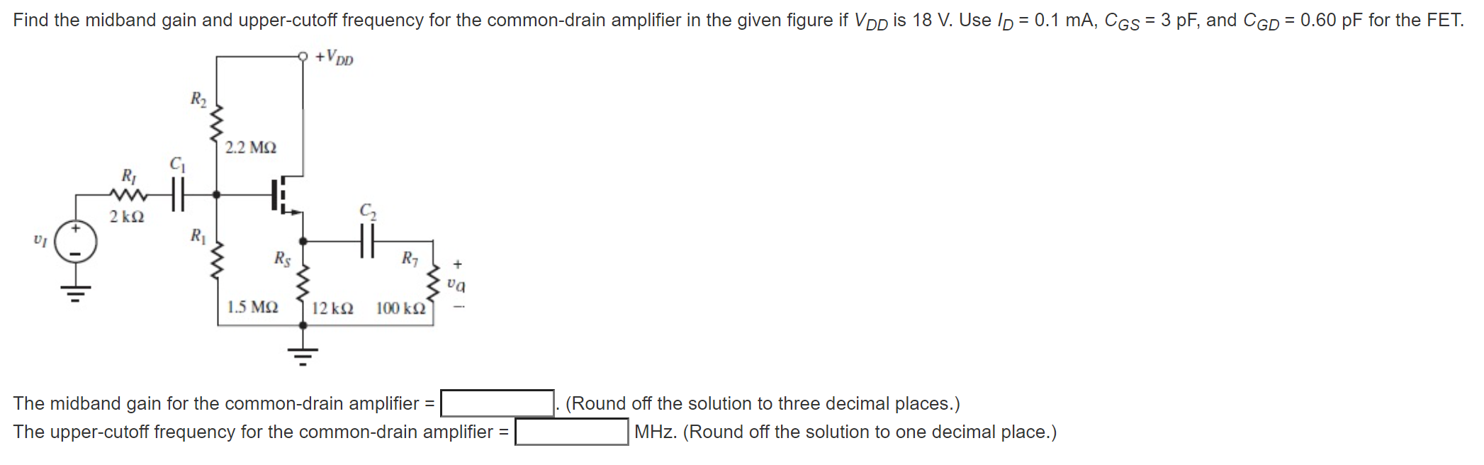 Solved Find the midband gain and upper-cutoff frequency for | Chegg.com
