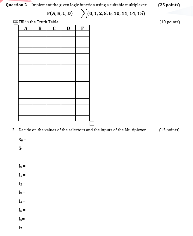 Solved (25 points) Question 2. Implement the given logic | Chegg.com