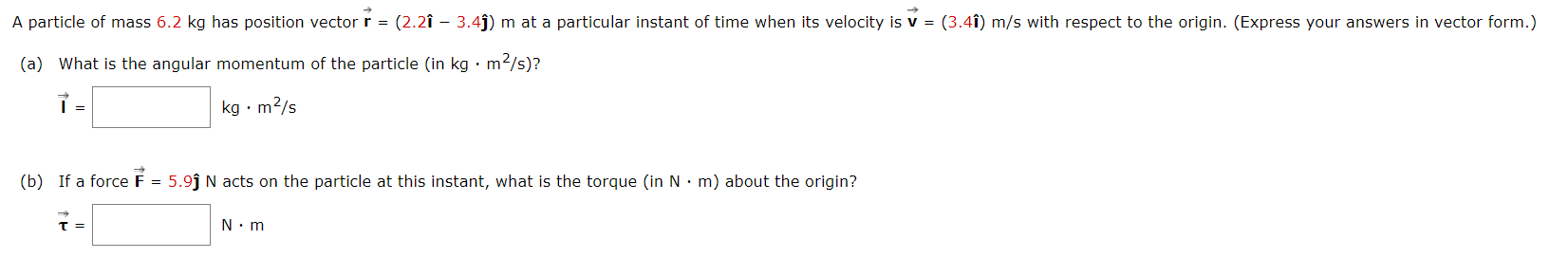 Solved 35)(a) ﻿What is the angular momentum of the particle | Chegg.com