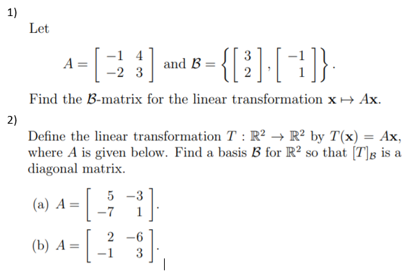 Solved 1) Let А [ => 4 ) and 8 = {{ :] [ ]} ] Find the | Chegg.com
