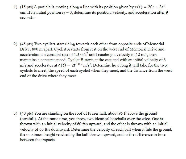 Solved 1) (15 ﻿pts) ﻿A particle is moving along a line with | Chegg.com
