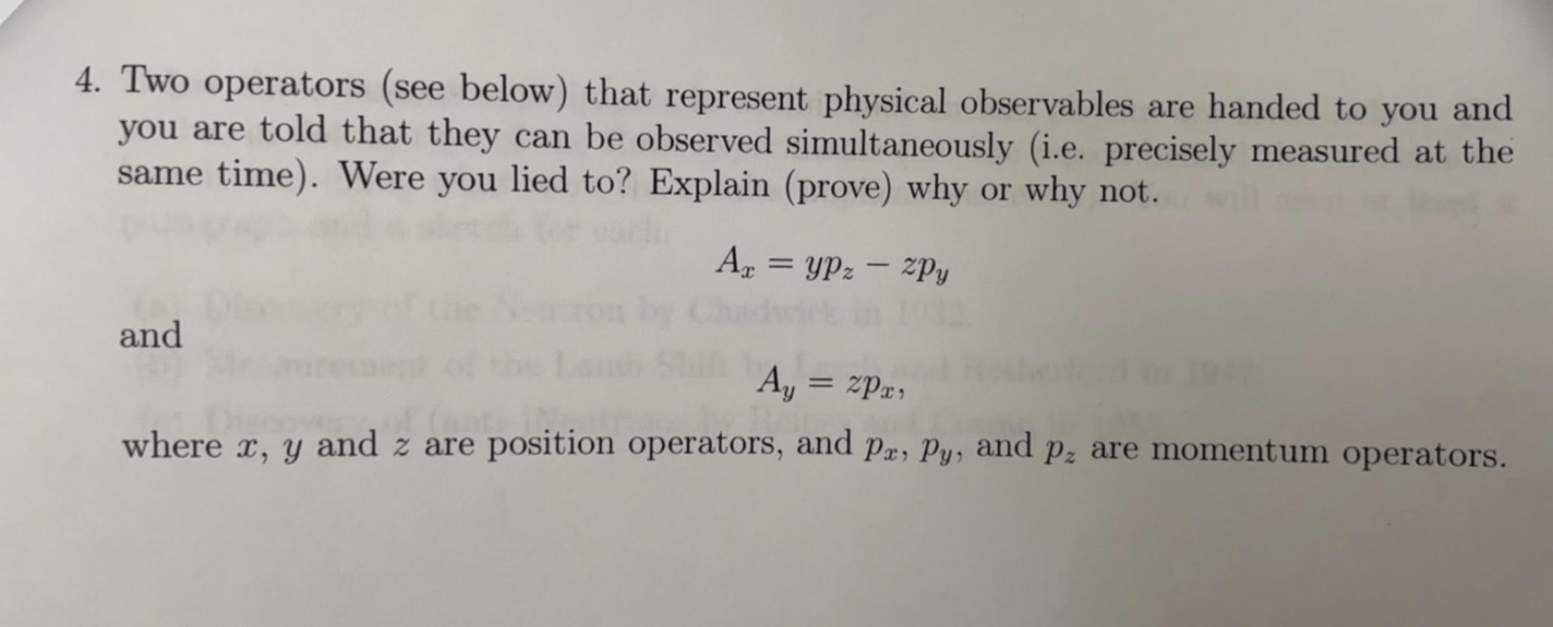 Solved 4. Two operators (see below) that represent physical | Chegg.com