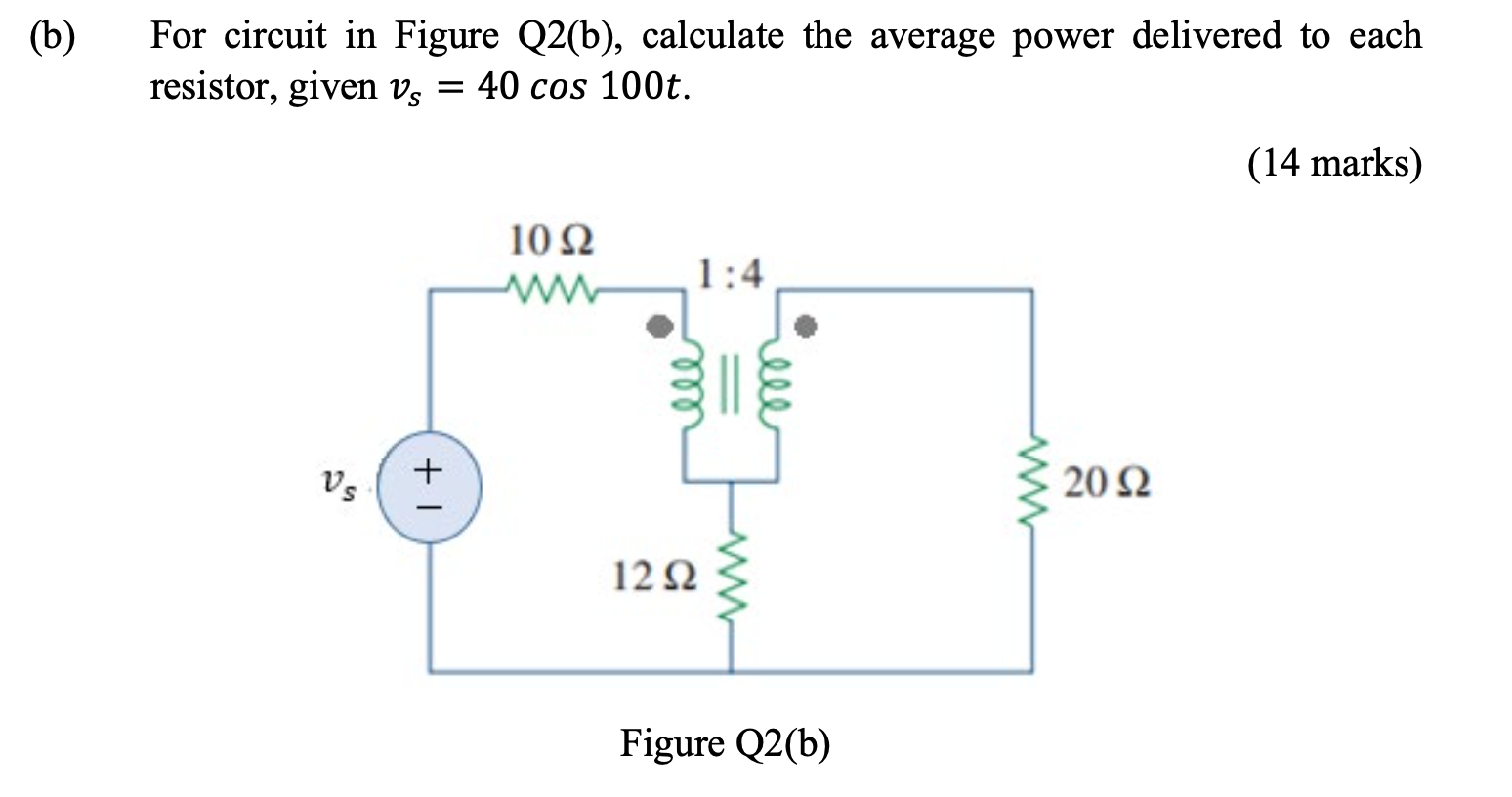 Solved (b) For circuit in Figure Q2(b), calculate the | Chegg.com