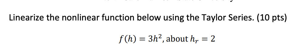 Solved Linearize the nonlinear function below using the | Chegg.com