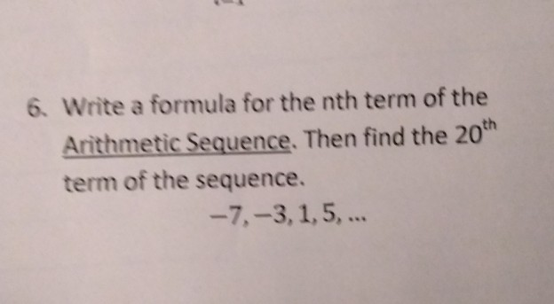 Solved 6. Write a formula for the nth term of the Anithmetic | Chegg.com