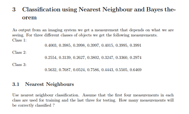 Solved 3 Classification using Nearest Neighbour and Bayes | Chegg.com