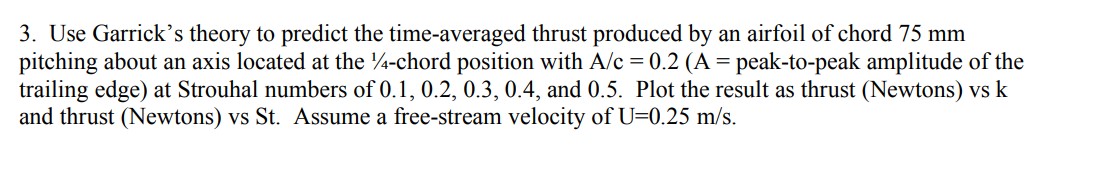 Solved 3. Use Garrick's theory to predict the time-averaged | Chegg.com