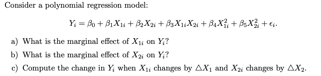Solved Consider a polynomial regression model: Yi = Bo + | Chegg.com