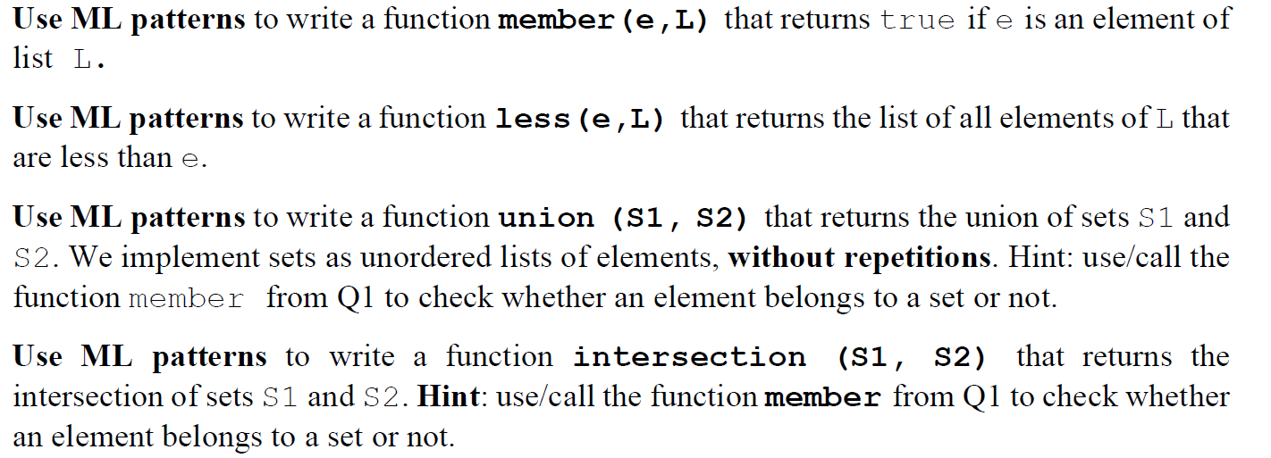 Solved Use ML patterns to write a function member (e,L) that | Chegg.com