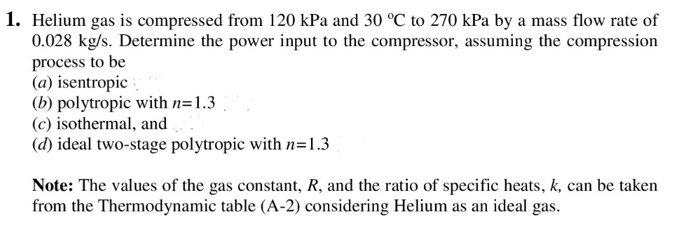 Solved Helium gas is compressed from 120kPa and 30∘C to | Chegg.com