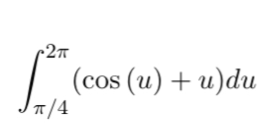 Solved ∫π42π(cos(u)+u)du | Chegg.com