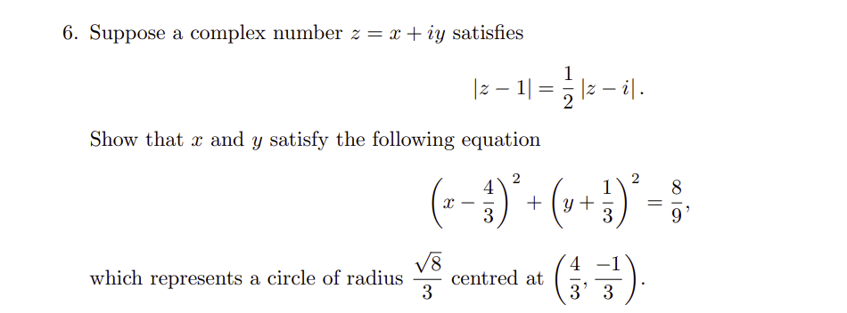 Solved 6. Suppose a complex number z=x+iy satisfies | Chegg.com