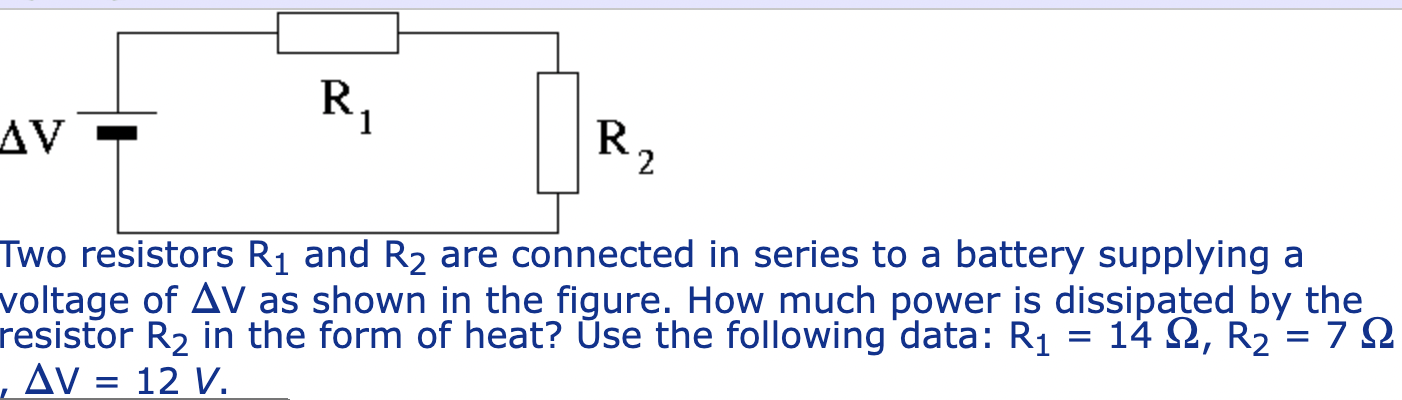 Solved Two resistors R1 and R2 are connected in series to a | Chegg.com