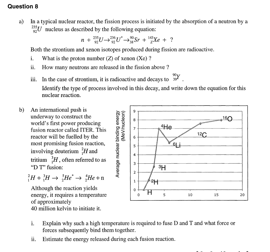 Solved Question 8 a) In a typical nuclear reactor, the | Chegg.com