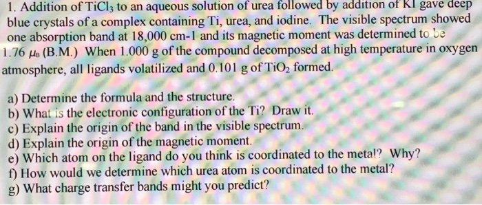 Solved Addition of Ticl_3 to an aqueous solution of urea | Chegg.com