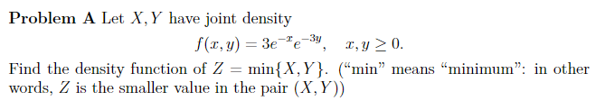 Solved Problem A Let X,Y have joint density | Chegg.com